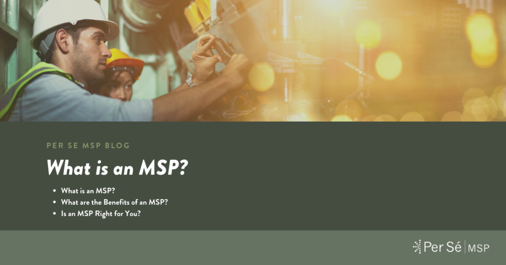 What is an MSP?- Per Se MSP